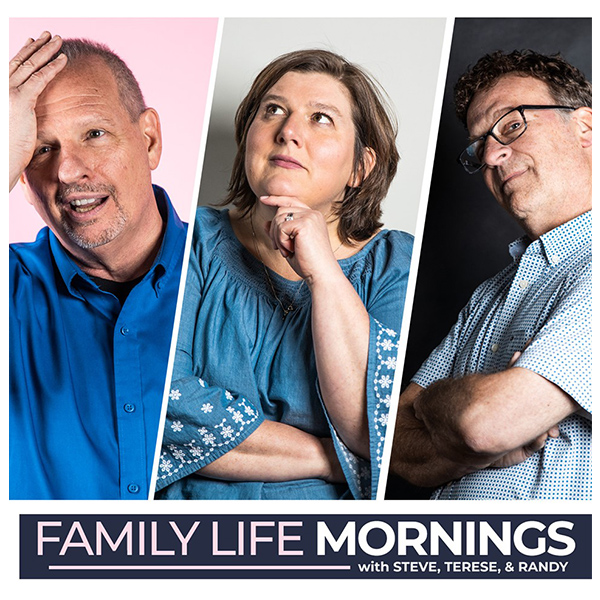 099: Family Life Mornings – Family Life Podcasts